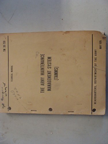 The Army Maintenance Management System (TAMMS) Technical Manual TM-38 ...