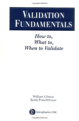 Validation Fundamentals: How to, What to, When to Validate by William ...