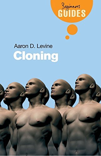[(Cloning: A Beginner's Guide)] [Author: Aaron D. Levine] published on ...