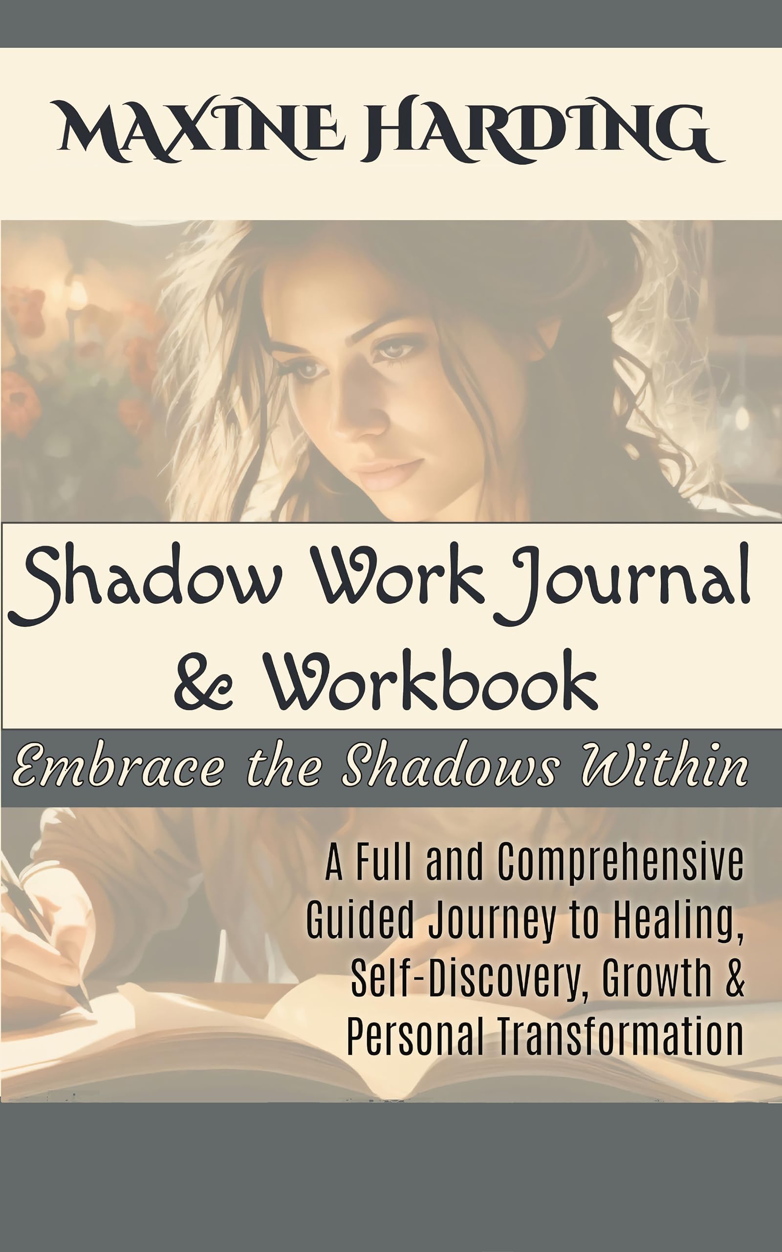 Shadow Work Journal & Workbook - Embrace the Shadows Within: A Full and ...