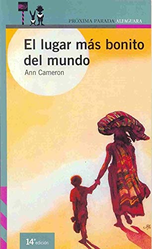 EL LUGAR MAS BONITO DEL MUNDO. by Ann Cameron | Goodreads