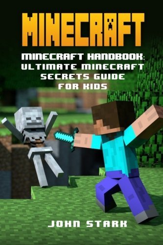 Minecraft: Minecraft Handbook: Ultimate Minecraft Secrets Guide For ...