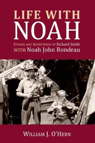 Life With Noah: Stories and Adventures of Richard Smith With Noah John ...