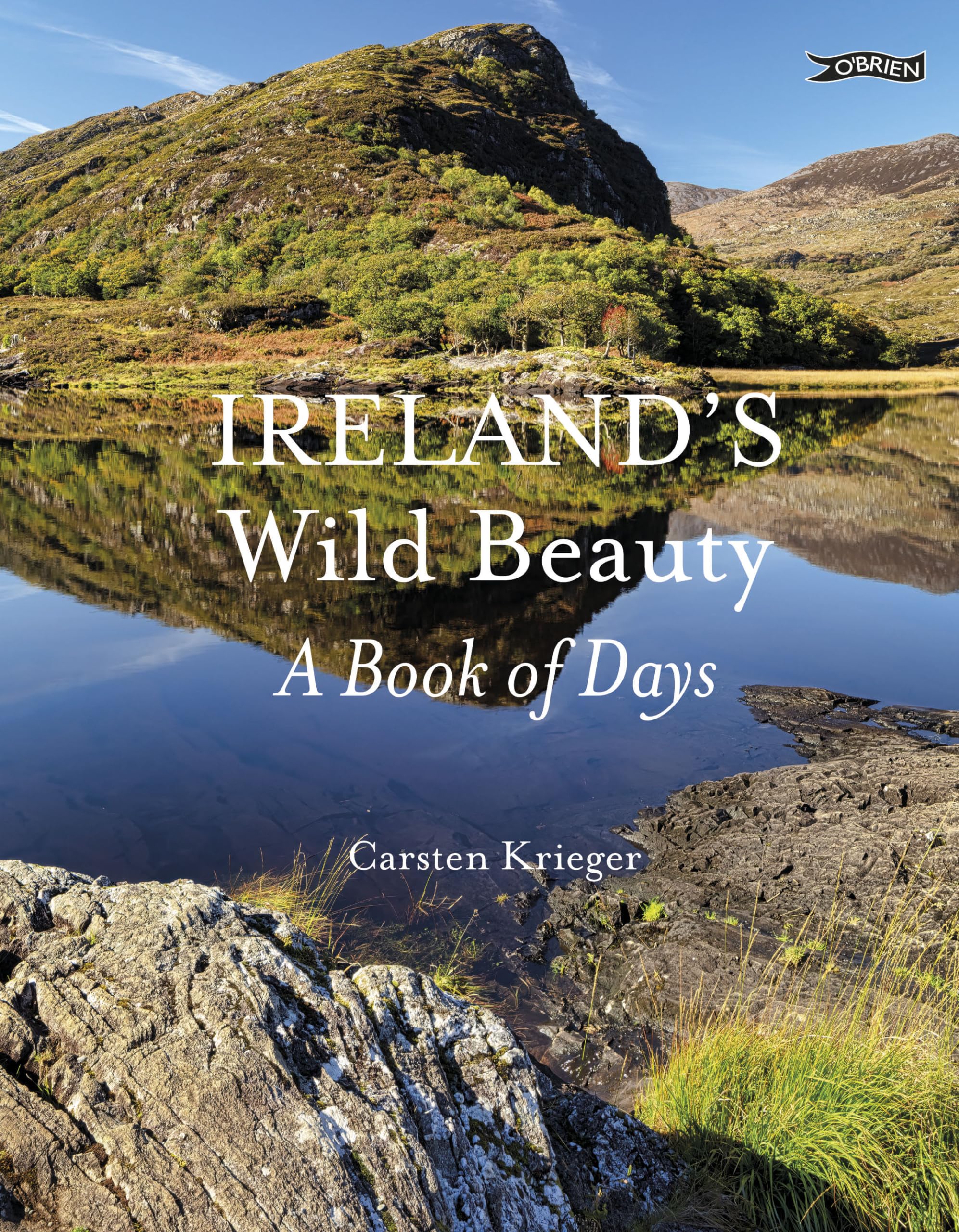 Ireland's Wild Beauty: A Book of Days by Carsten Krieger | Goodreads