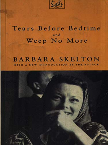 TEARS BEFORE BEDTIME WEEP by Barbara Skelton | Goodreads