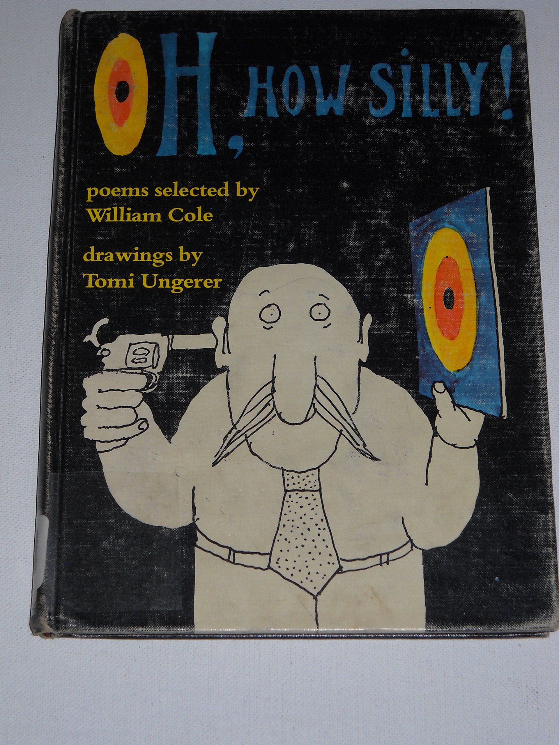 Oh, How Silly! by William Cole | Goodreads