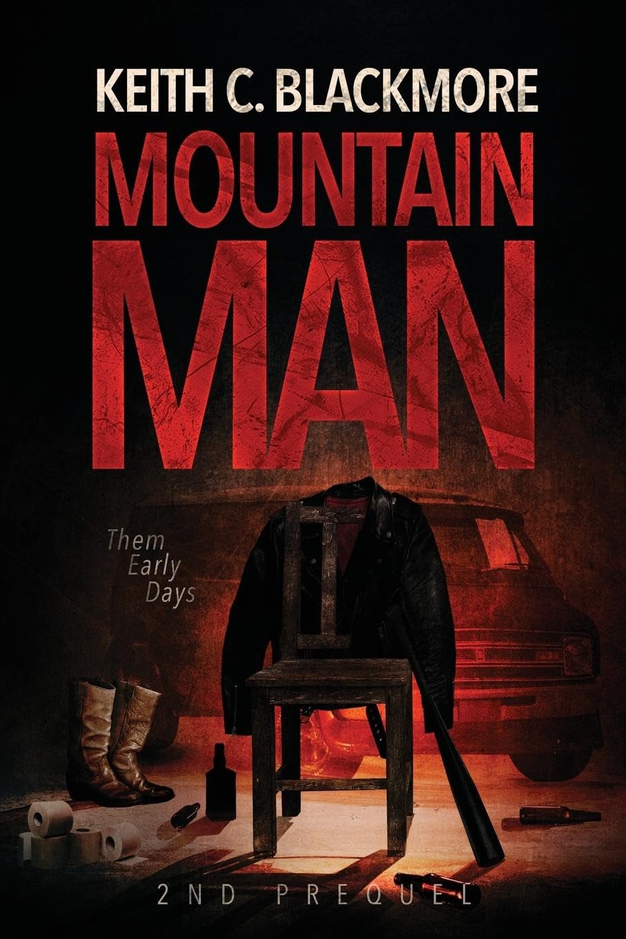 Mountain Man 2nd Prequel: Them Early Days by Keith Blackmore | Goodreads
