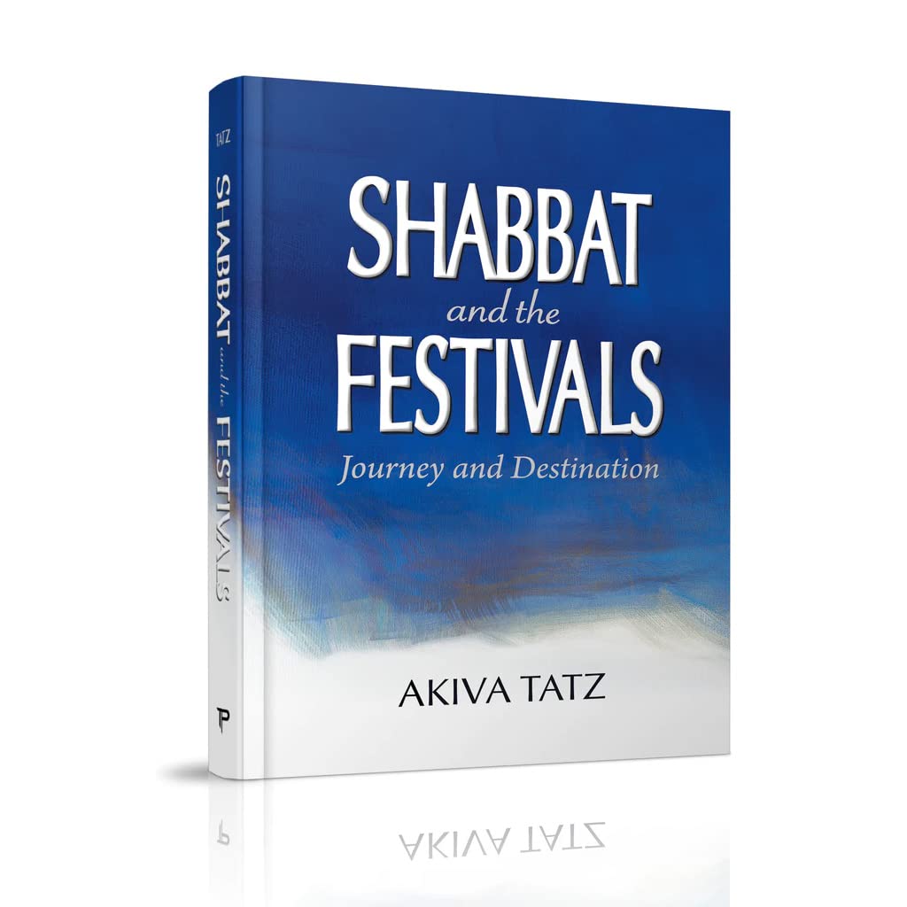 Shabbat and the Festivals - Journey and Destination [Hardcover] Akiva ...
