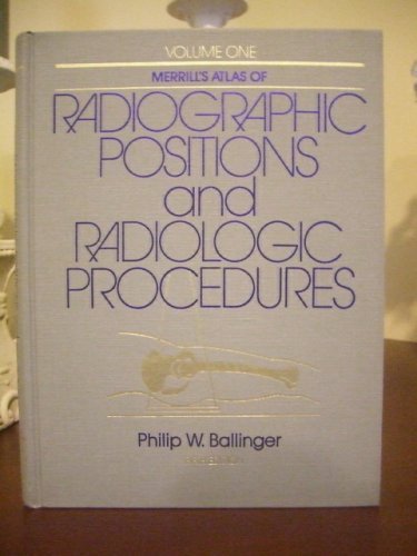 Merrill's Atlas of radiographic positions and radiologic procedures ...