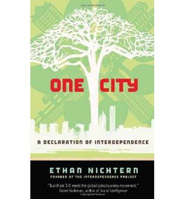 (One City: A Declaration of Interdependence) [By: Ethan Nichtern] [Aug ...