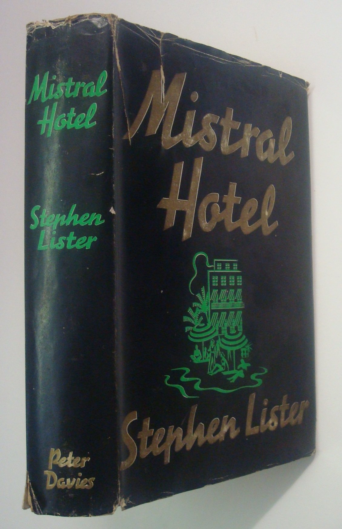 Mistral Hotel by Stephen Lister | Goodreads