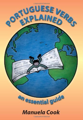 Portuguese Verbs Explained: An Essential Guide by Manuela Cook by ...