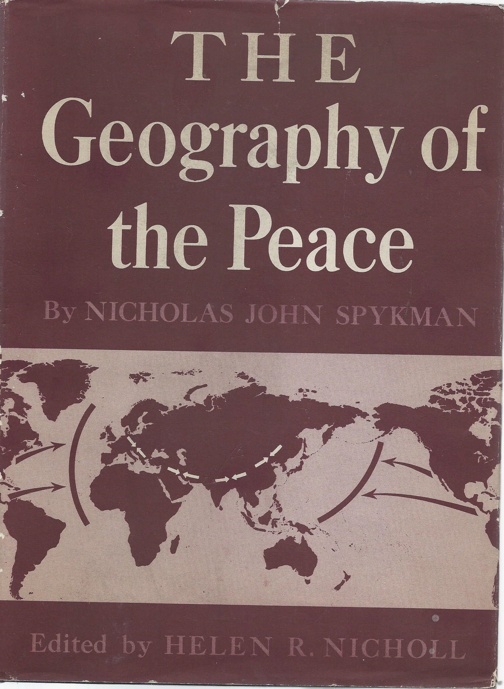 The geography of the peace by Nicholas John Spykman | Goodreads