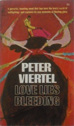 Love lies bleeding by Peter Viertel | Goodreads