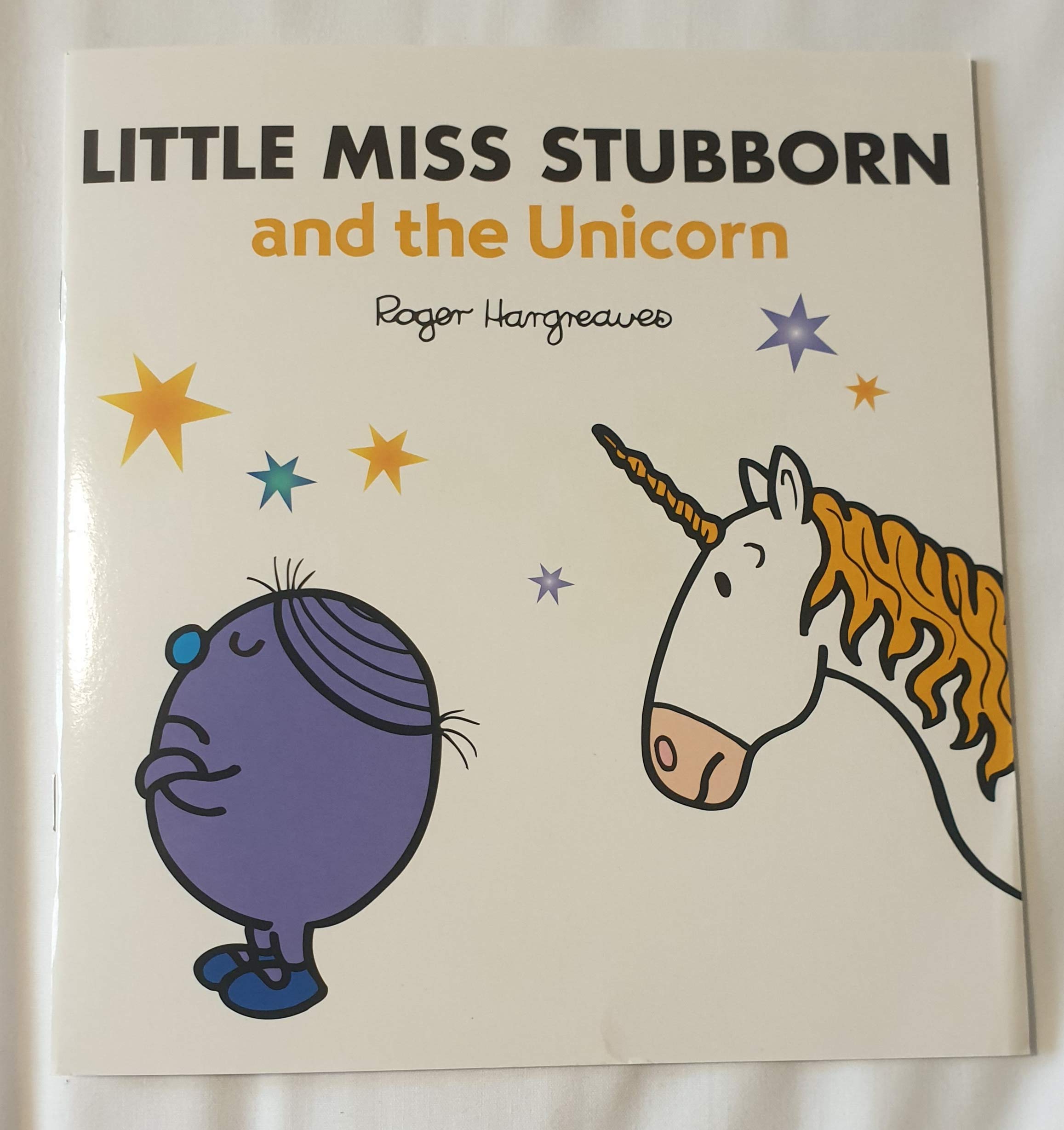 Little Miss Stubborn the Unicorn by Roger Hargreaves | Goodreads