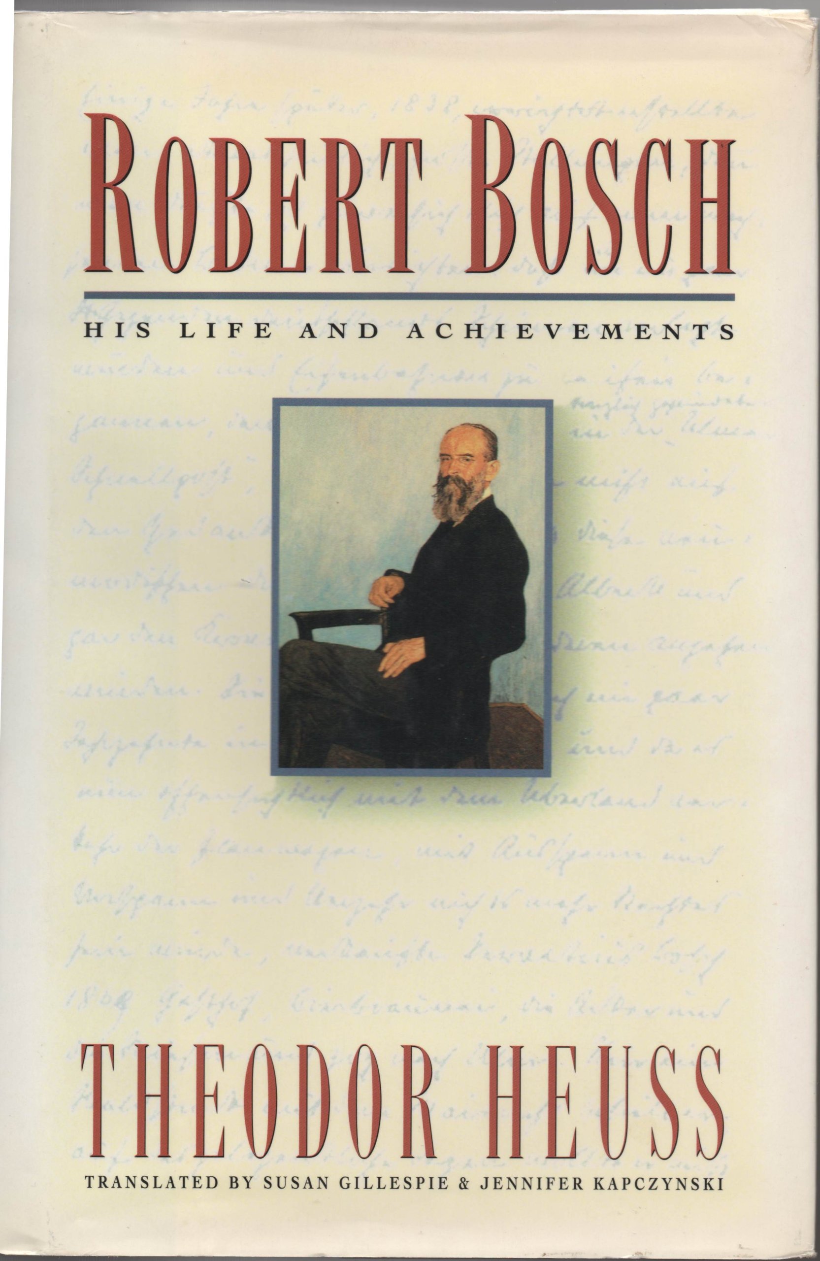 Robert Bosch: His Life and Achievements by Theodor Heuss | Goodreads