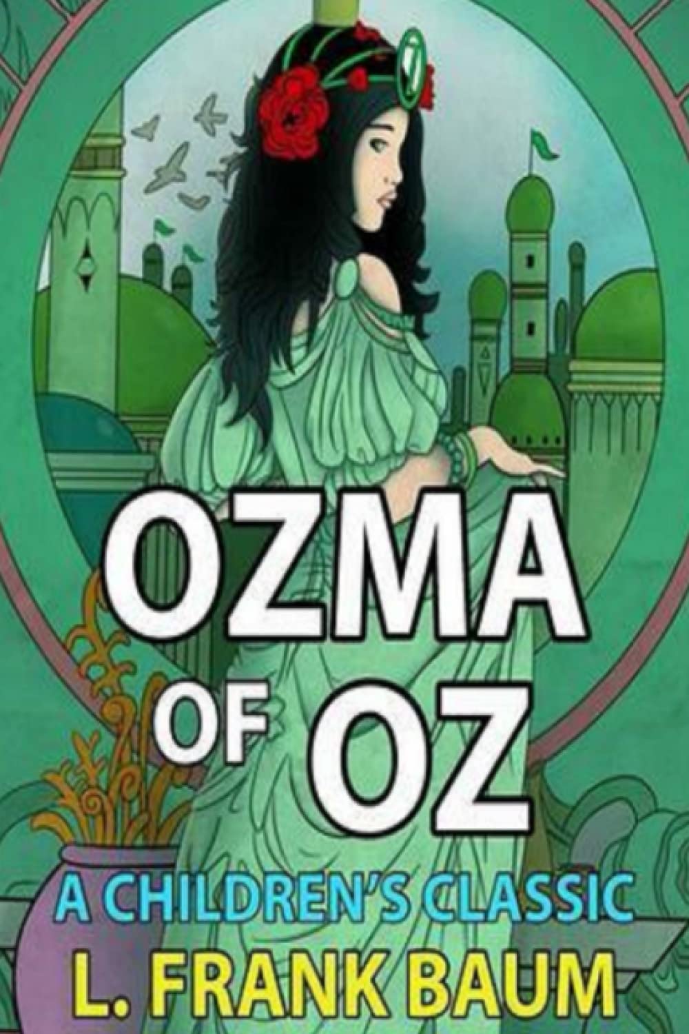 Ozma of Oz (Annotated) by L. Frank Baum | Goodreads