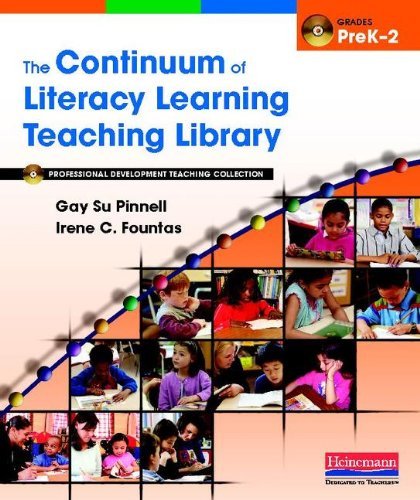 The Continuum of Literacy Learning Teaching Library: Professional ...