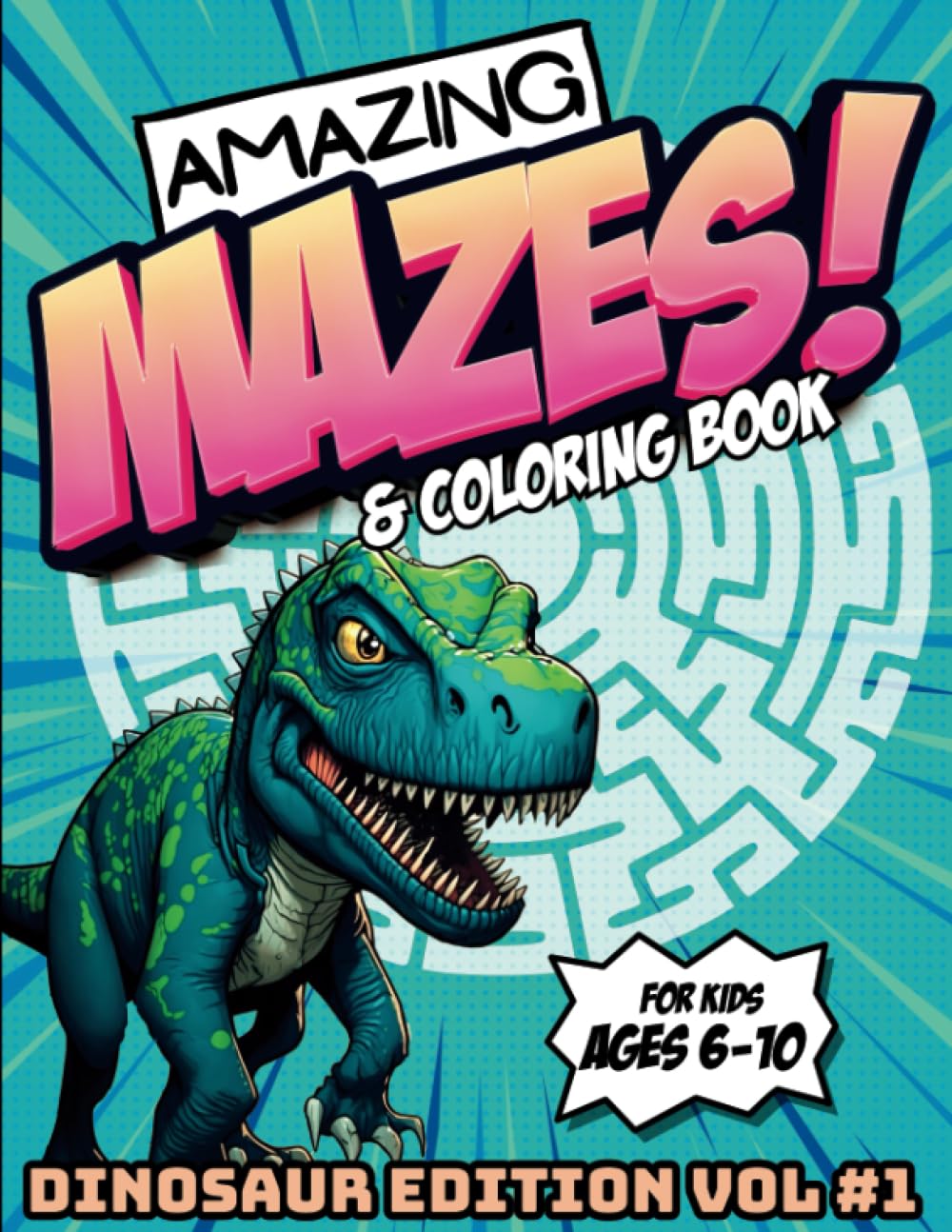 Mazes For Kids 6-10: Fun and Challenging Activity Book | Dinosaur ...