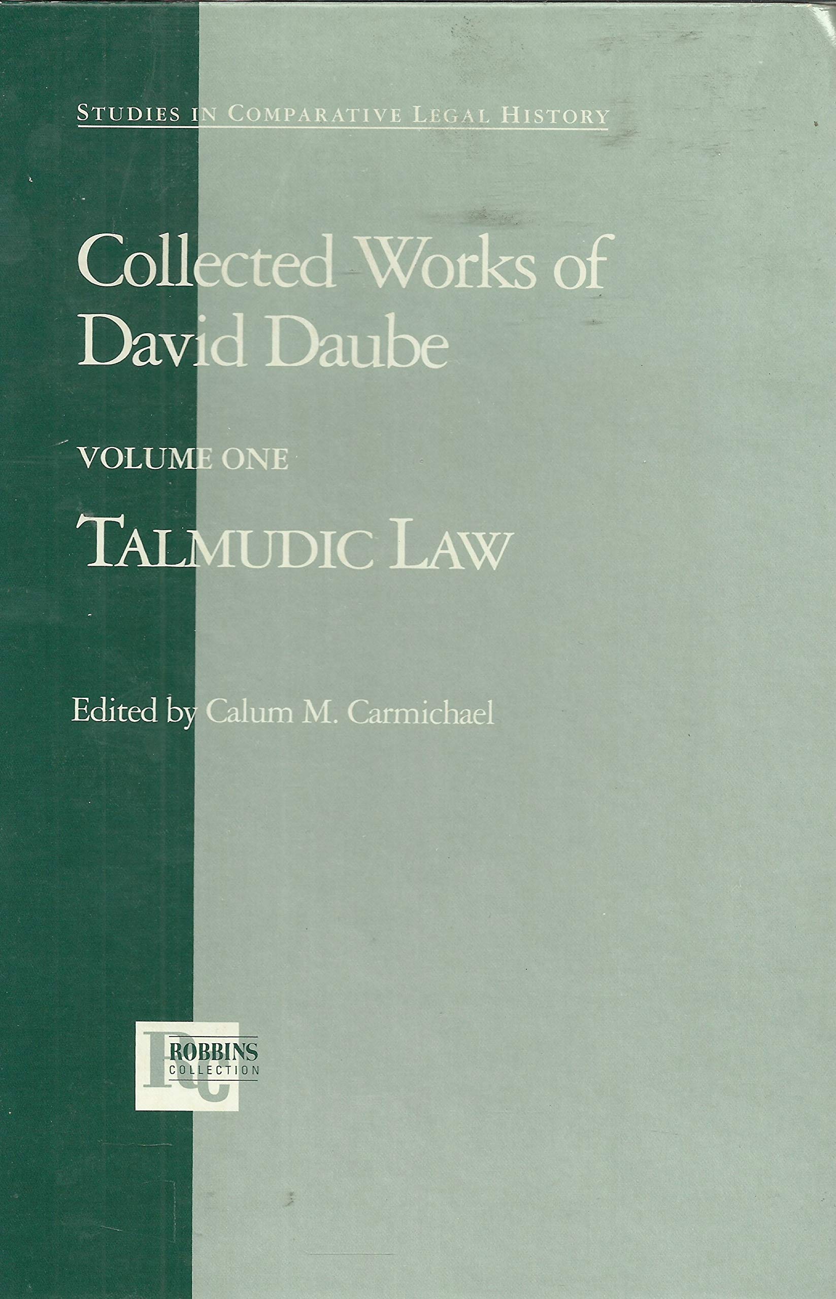 Talmudic Law. Collected Works of David Daube, Vol. 1 by David Daube ...
