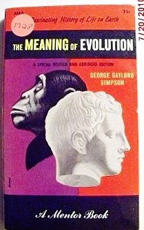 The Meaning of Evolution by George Gaylord Simpson | Goodreads