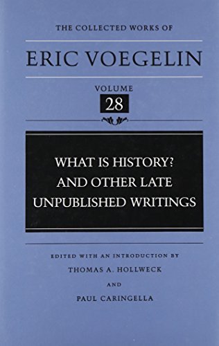 What is History? (Collected Works of Eric Voegelin) by Eric Voegelin by ...