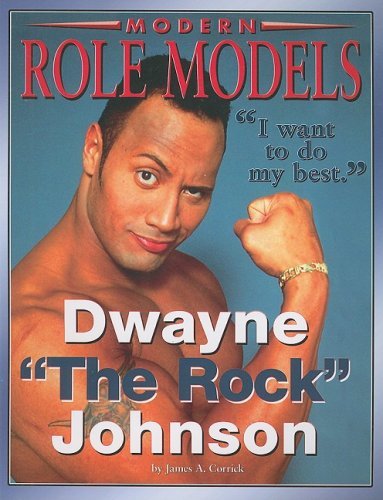 Dwayne the Rock Johnston (Modern Role Models) by James A. Corrick ...