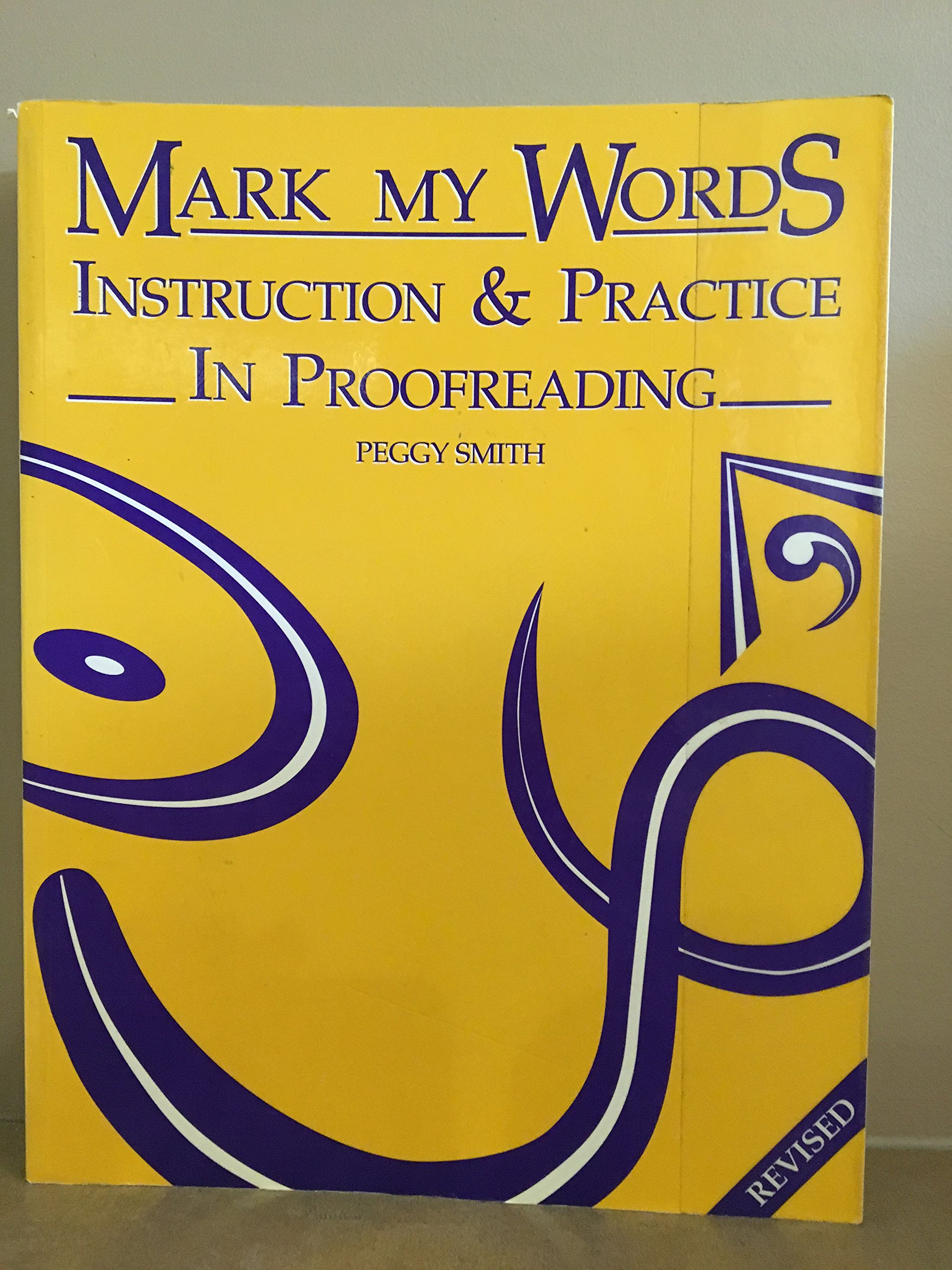 Mark My Words: Instruction & Practice in Proofreading by Peggy Smith ...