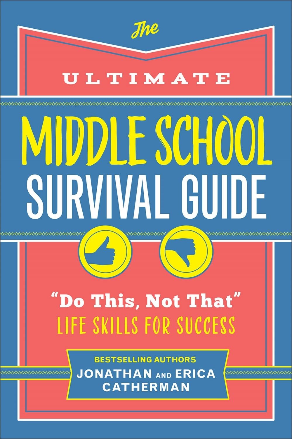 Ultimate Middle School Survival Guide: "Do This, Not That" Life Skills ...