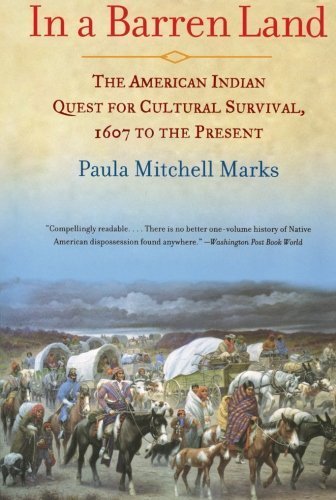 In a Barren Land: The American Indian Quest for Cultural Survival, 1607 ...