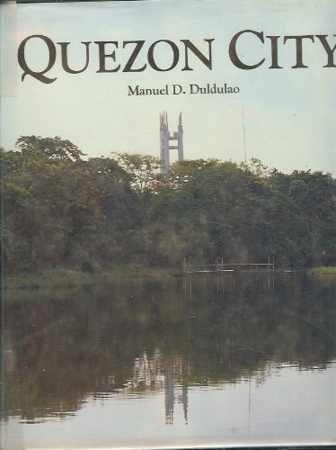 Quezon City by Manuel D Duldulao | Goodreads