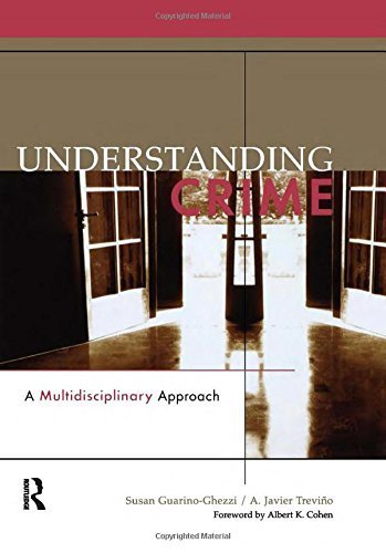 Understanding Crime: A Multidisciplinary Approach by Susan Guarino ...