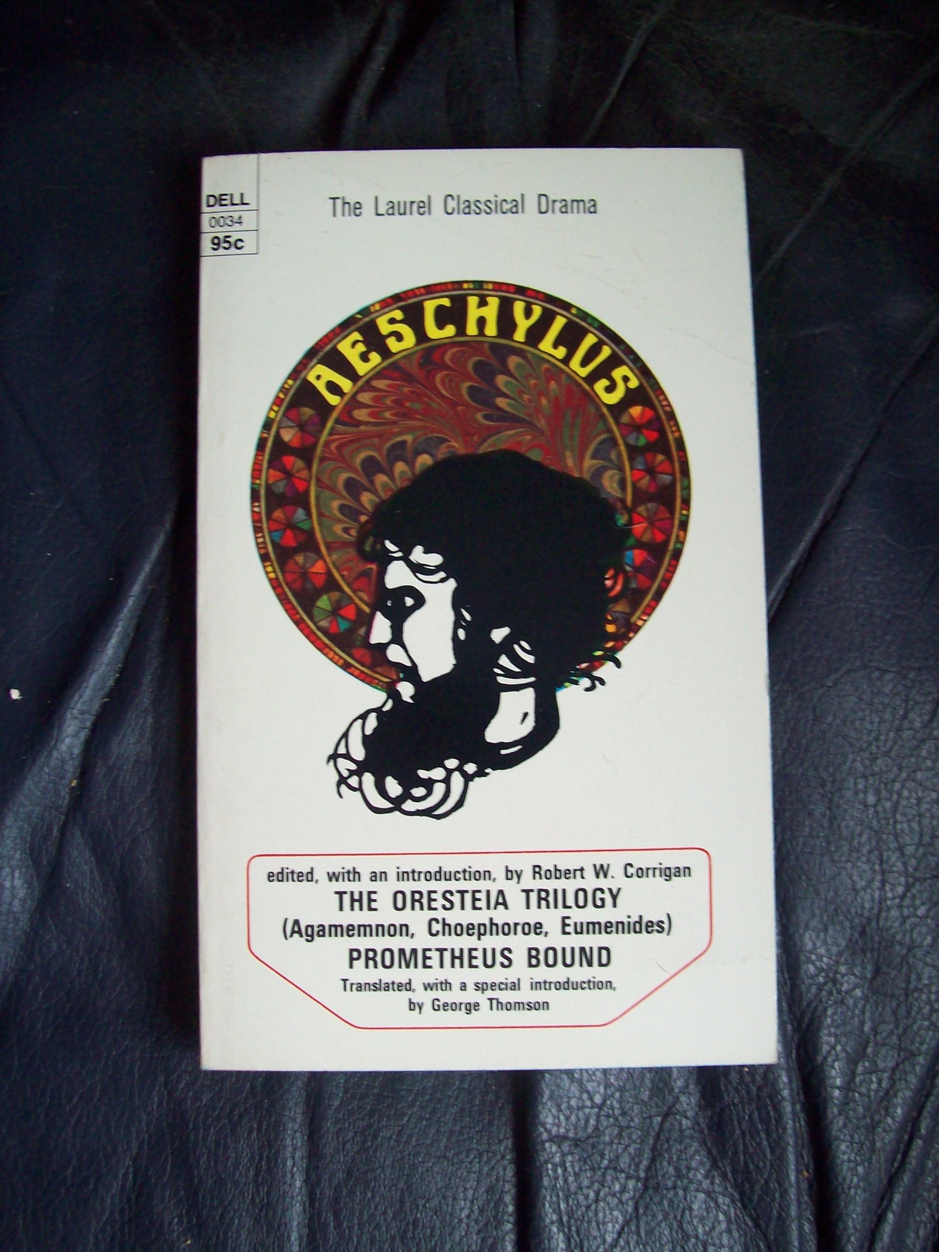 Aeschylus The Laurel Classical Drama The Oresteia Trilogy (Agamemnon ...