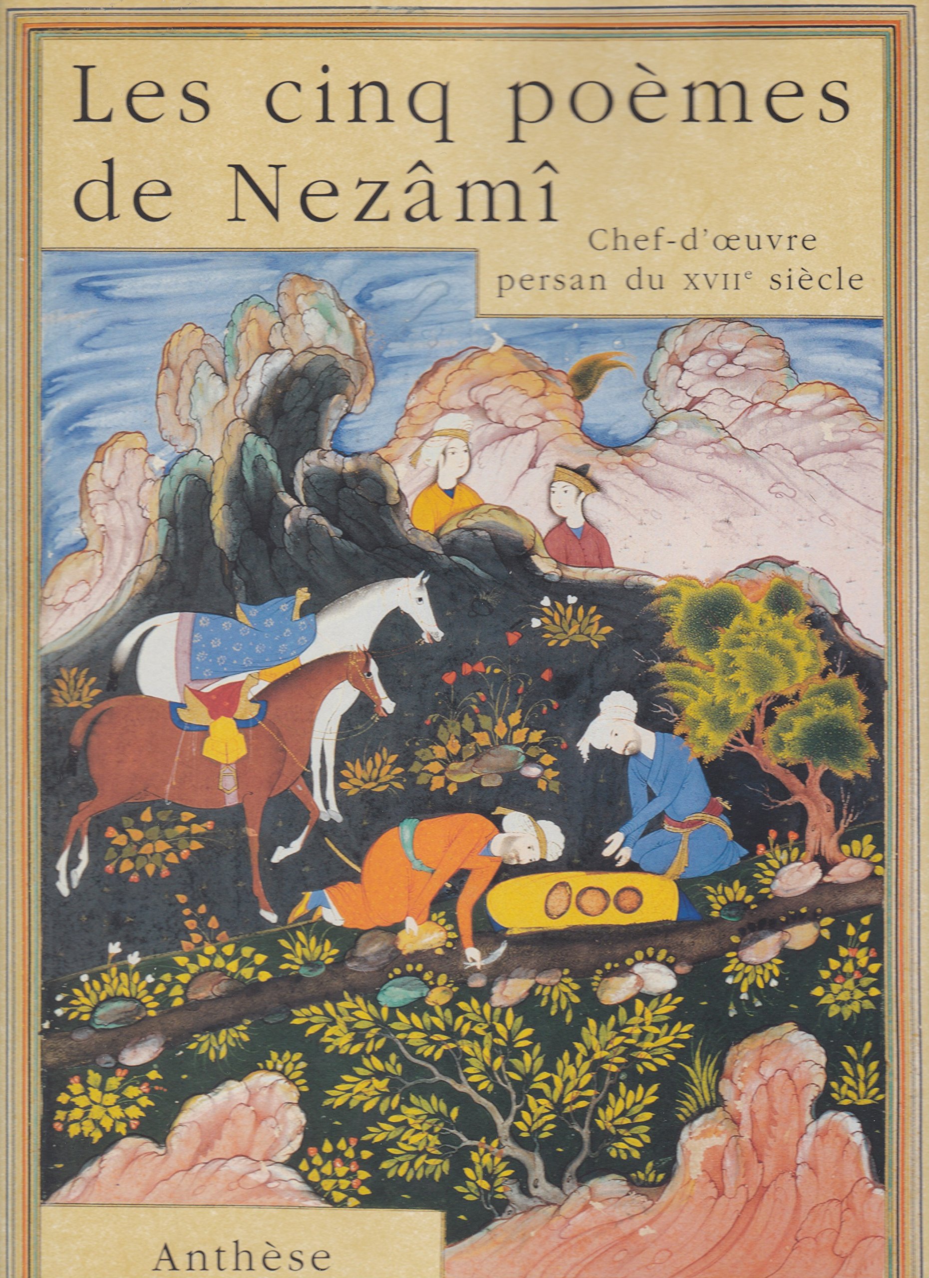 Les Cinq poèmes de Nezami by Biblioth Eque Nationale | Goodreads