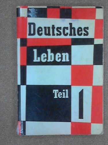 Deutsches Leben: Pt. 1: German Course by A.S.; Jones H.C.Howlett ...