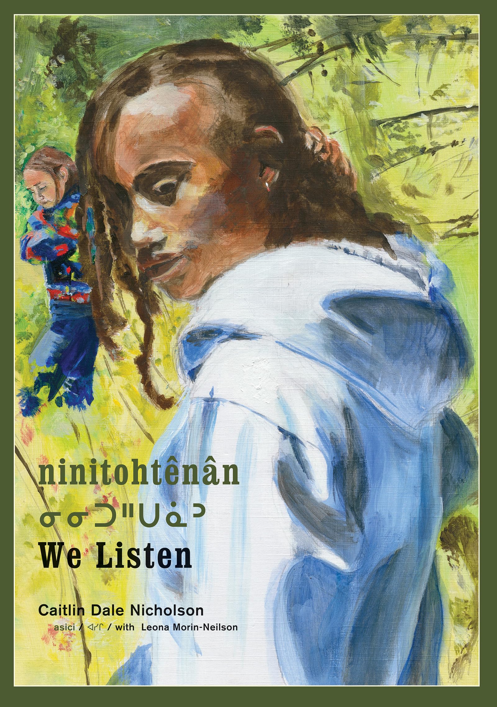 ninitohtênân / We Listen (Nohkom #3) by Caitlin Dale Nicholson | Goodreads