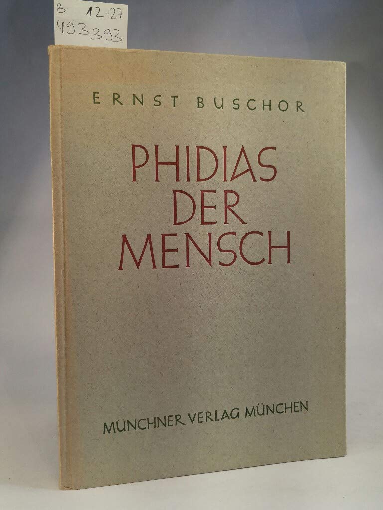 Phidias Der Mensch by Ernst Buschor | Goodreads