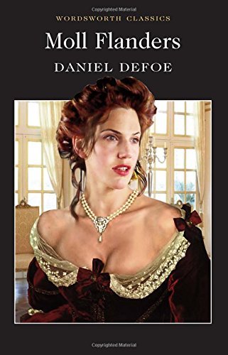 Moll Flanders (Wordsworth Classics) by Daniel Defoe by Daniel Defoe | Goodreads