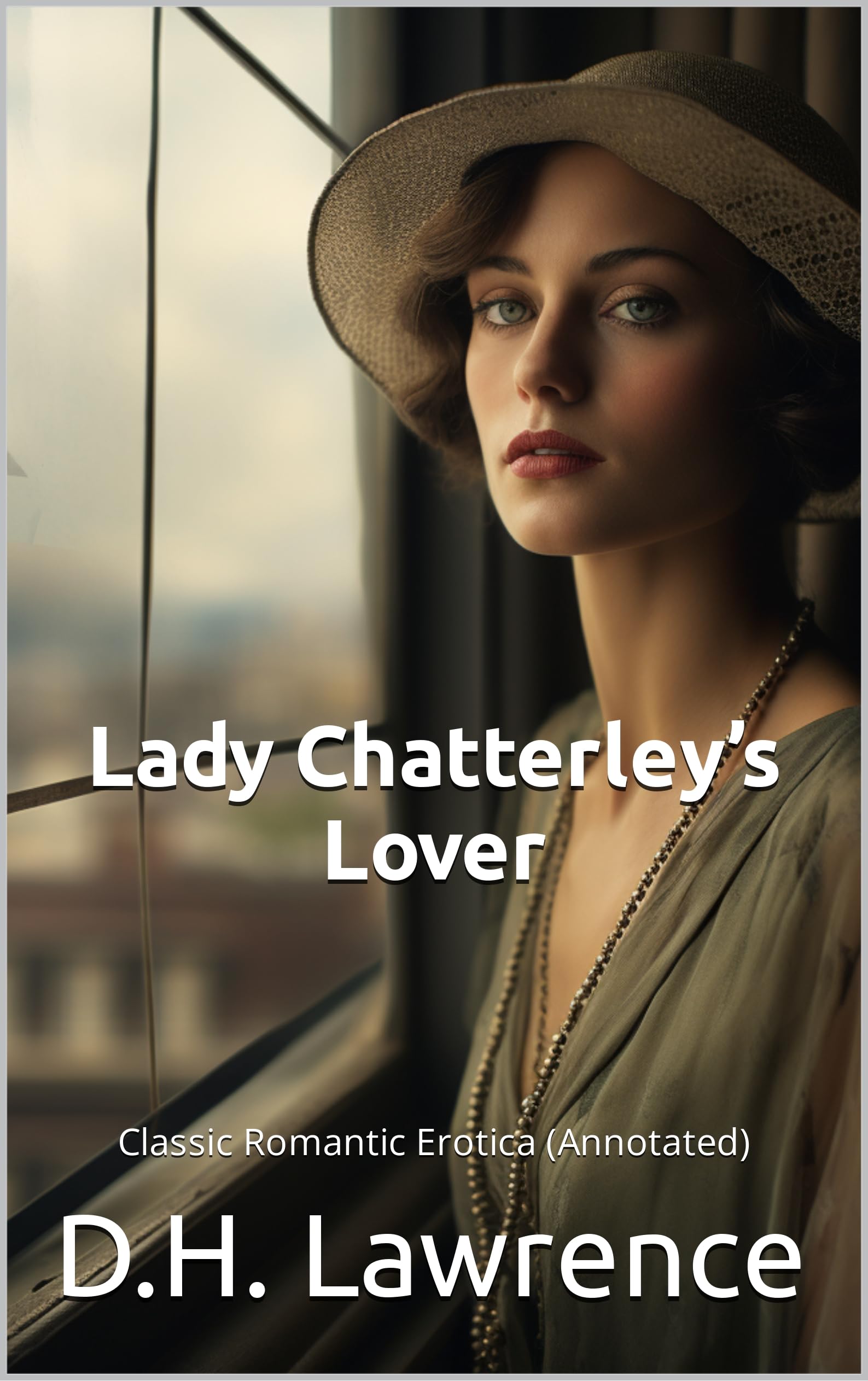 Lady Chatterley’s Lover: Classic Romantic Erotica by D.H. Lawrence | Goodreads