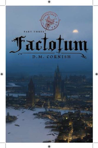Factotum (Foundling's Tale) by D.M. Cornish | Goodreads
