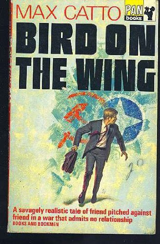Bird on the Wing by Max Catto | Goodreads