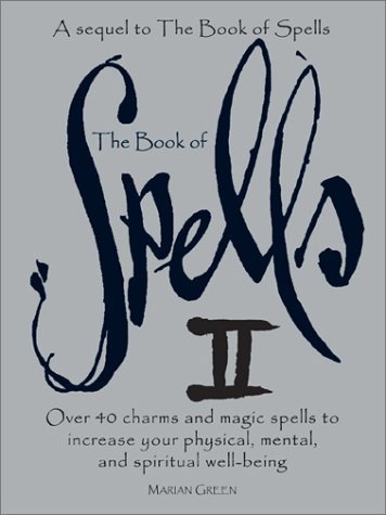 The Book of Spells II: A Sequel to the Book of Spells by Marian Green ...