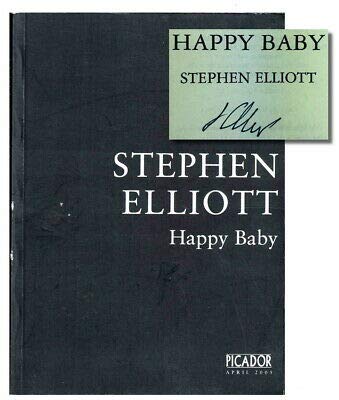 Stephen Elliott / Happy Baby Signed Advance Reading Copy 1st 2005 ...
