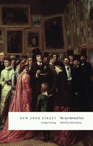 New Grub Street: The 1901 Revised Text (E L S Monograph Series) by ...