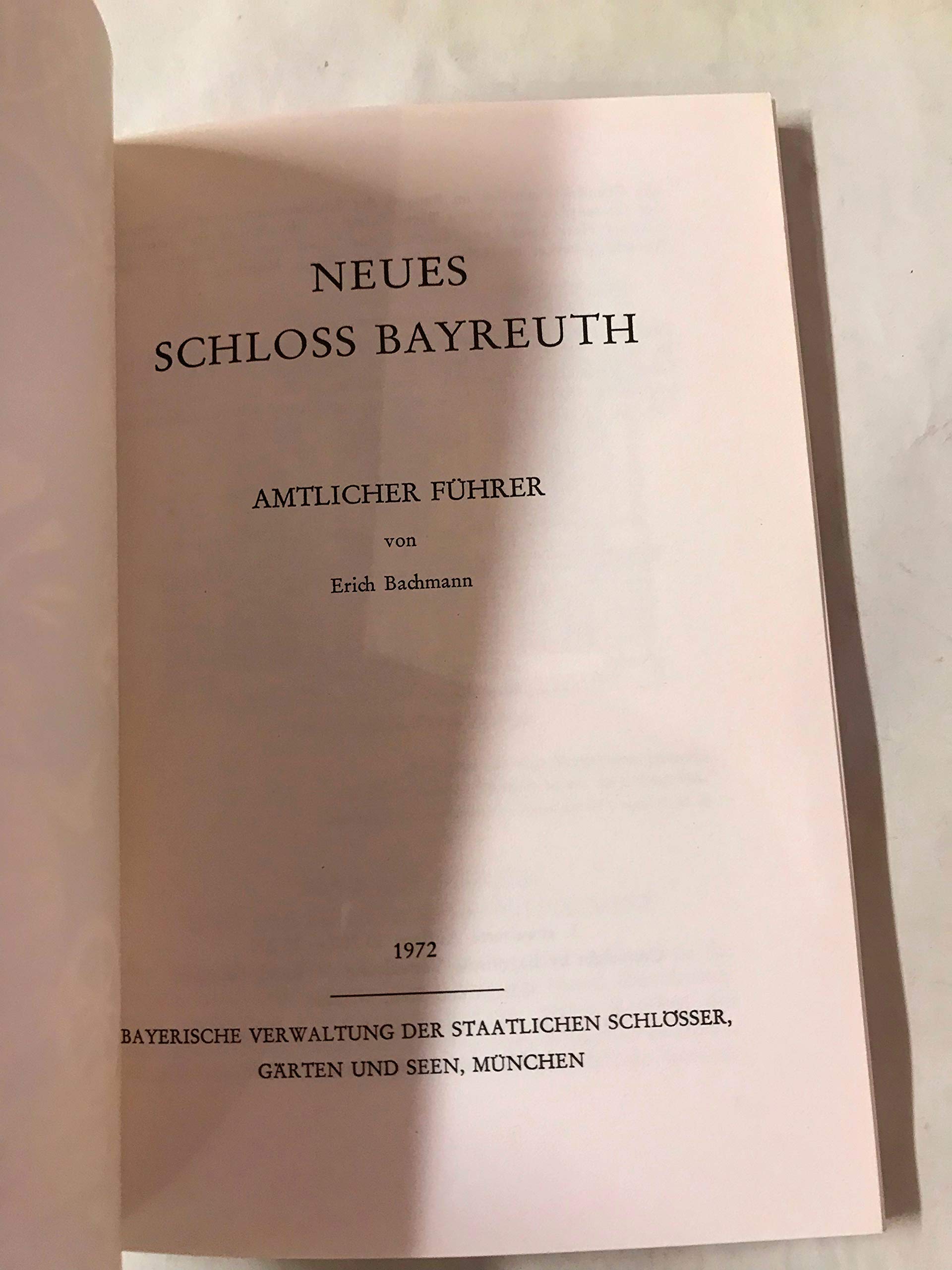Neues Schloss Bayreuth by Erich Bachmann | Goodreads