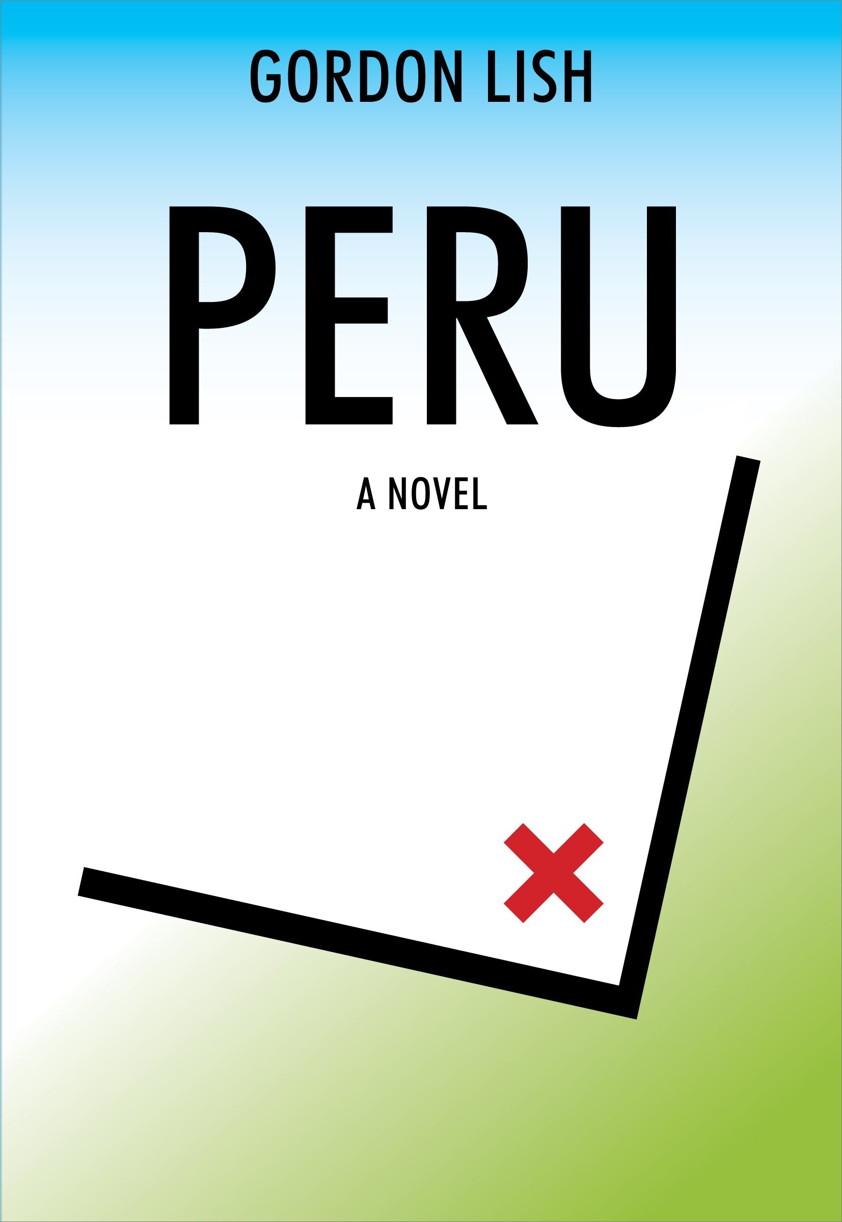 Peru (American Literature Series) by Gordon Lish | Goodreads