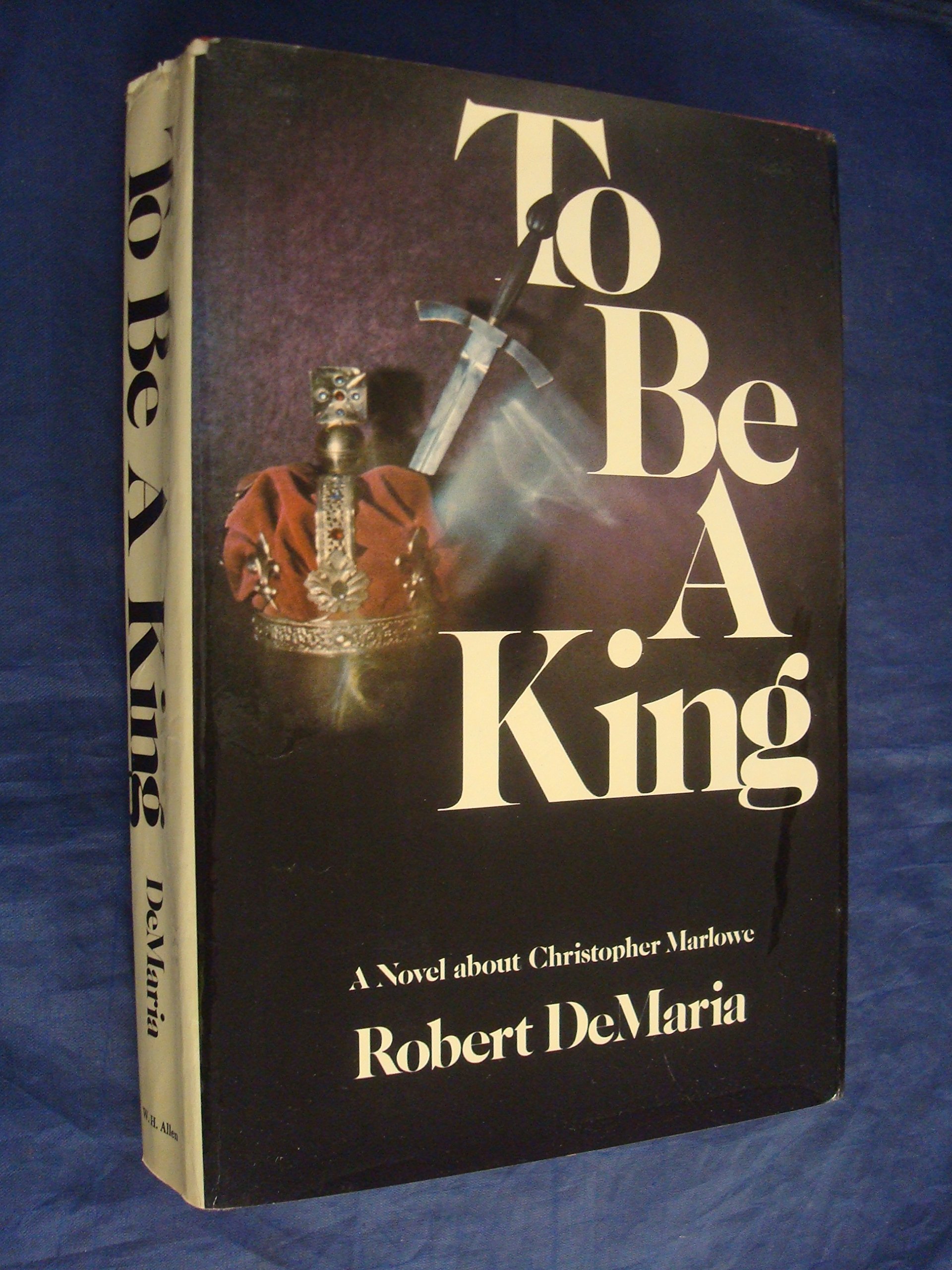 To Be a King by Robert DeMaria | Goodreads