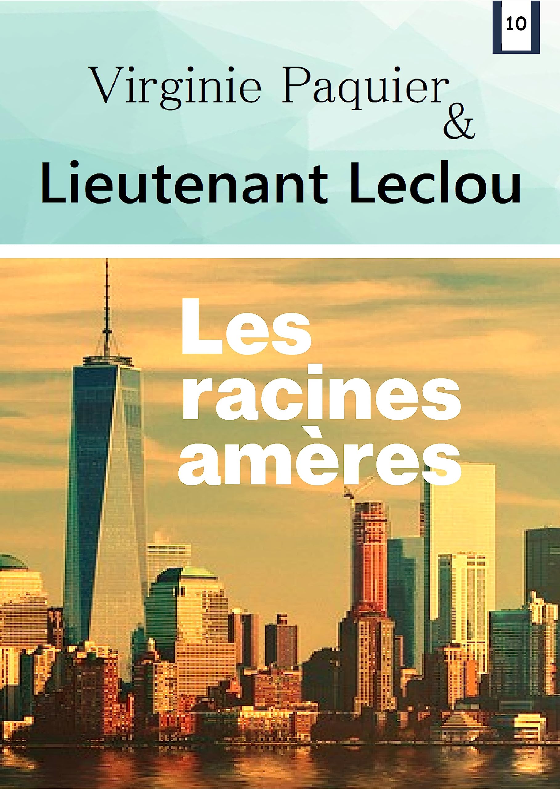 Les racines amères: roman policier (Enquêtes Leclou t. 10) by Virginie ...