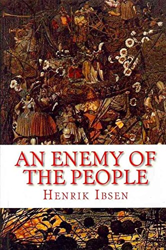 [An Enemy of the People : A Play in Five Acts] (By (author) Henrik ...