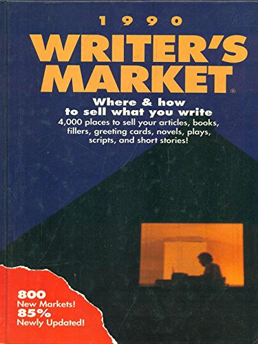 1990 Writer's Market: Where and How to Sell What You Write by Glenda ...